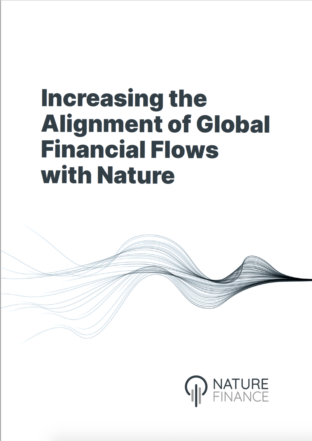 Increasing the Alignment of Global Finance with Nature - NatureFinance